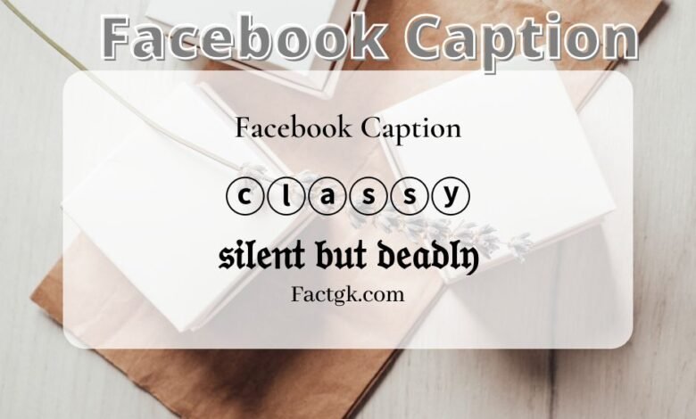 Facebook Caption 1000+ Best DP Caption for Boys & Girls - FACTGK